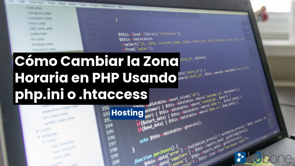 Cómo Cambiar la Zona Horaria en PHP Usando php.ini o .htaccess - k3bone